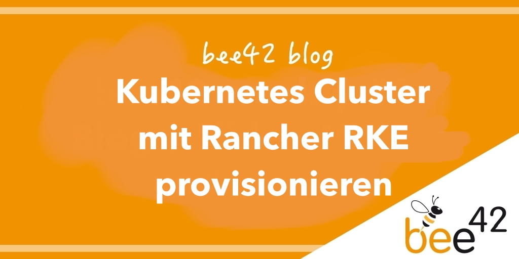 Kubernetes Cluster mit Rancher RKE - Containerized